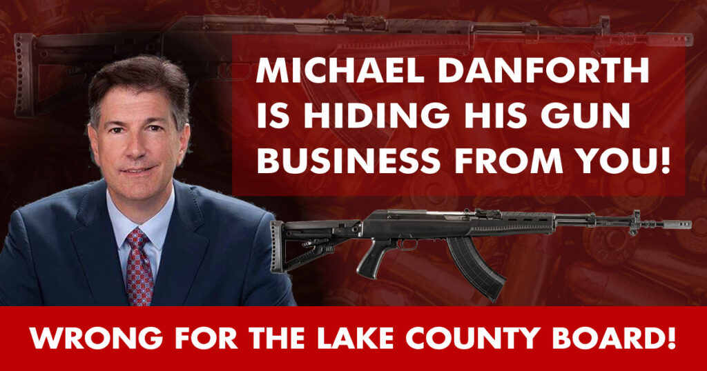 Politician Michael Danforth Concealing His Weapons Business - Lake ...