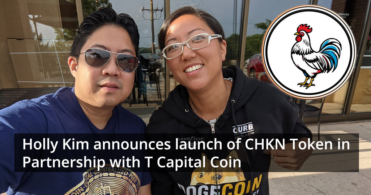Holly Kim announces launch of CHKN Token in Partnership with T Capital Coin a crypto investment ...