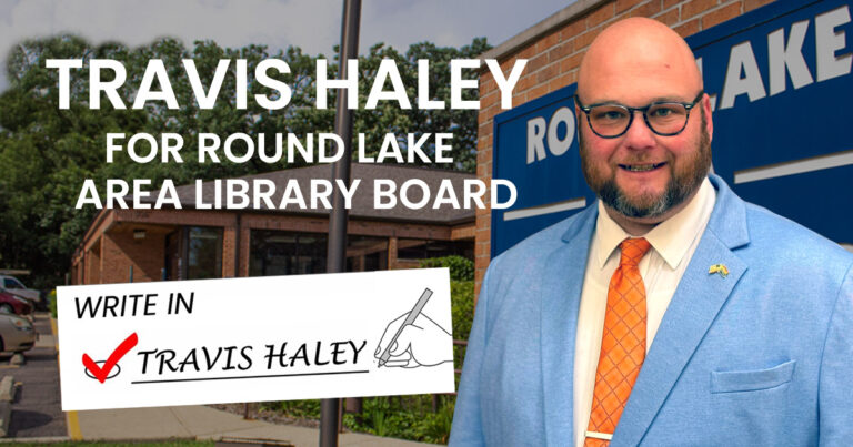 Travis Haley: A Write-In Candidate for the Round Lake Area Library ...
